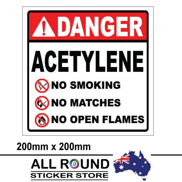 Warning ACETYLENE Sticker Sign 200mm x 200mm ADHESIVE STICKER NO OPEN ...
